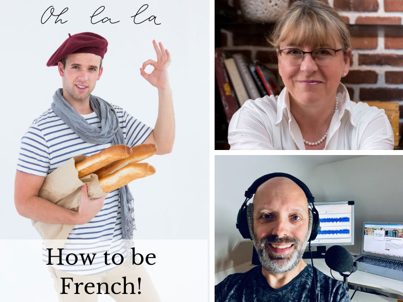 How To Speak French Podcast The Good Life France